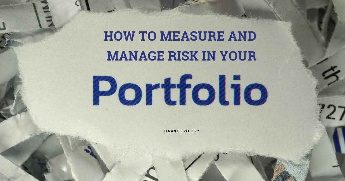 How to measure and manage risk in your portfolio – Finance Poetry
